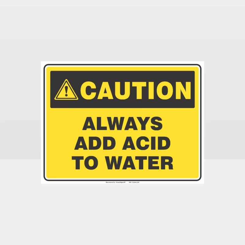 Caution Always Add Water To Acid Sign - Caution Always Add Water To ...