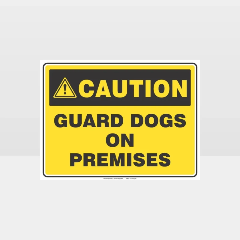 Caution Guard Dog On Premises Sign - Caution Signs - HAZARD SIGNS NZ