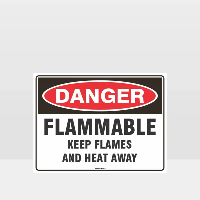 Danger Flammable Keep Flames And Heat Away - Danger Signs - HAZARD SIGNS NZ