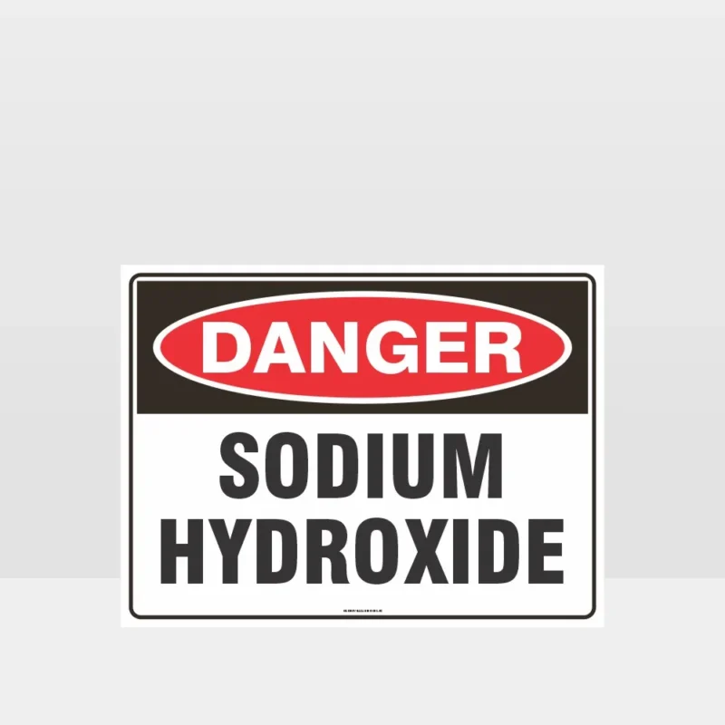 Danger Sodium Hydroxide Sign - Danger Signs - HAZARD SIGNS NZ