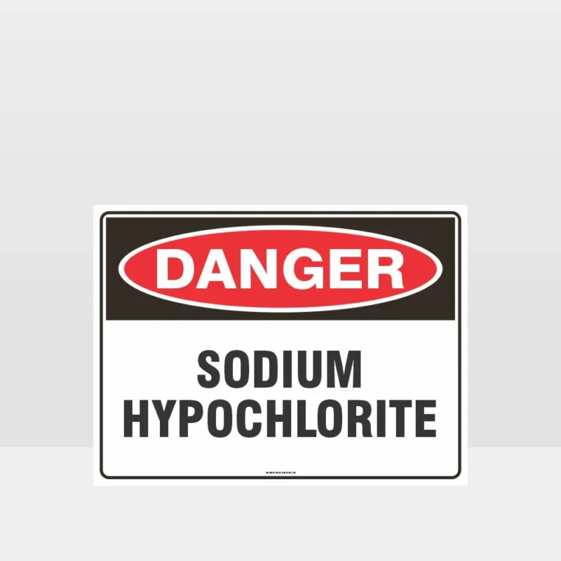 Danger Sodium Hypochlorite Sign - Danger Signs - HAZARD SIGNS NZ