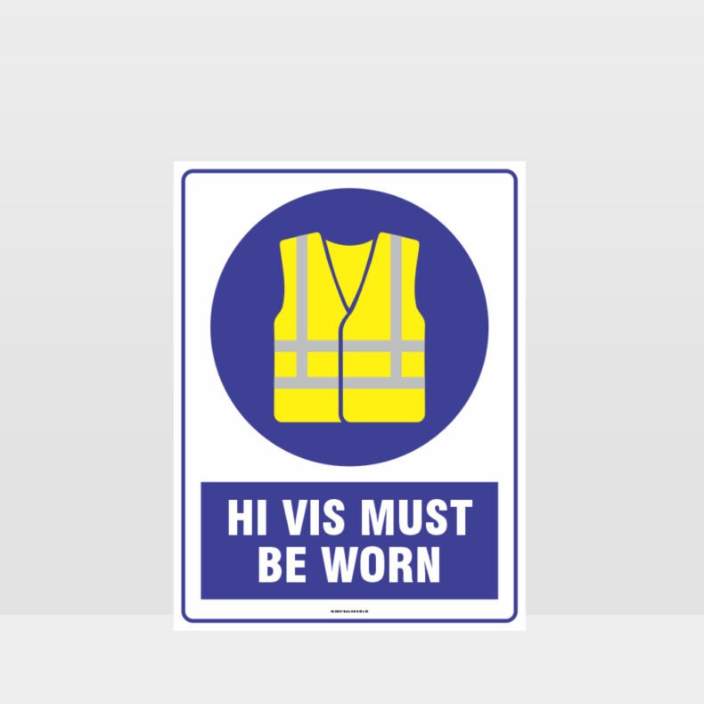 Mandatory High Vis Must Be Worn Sign - Mandatory Sign - HAZARD SIGNS NZ