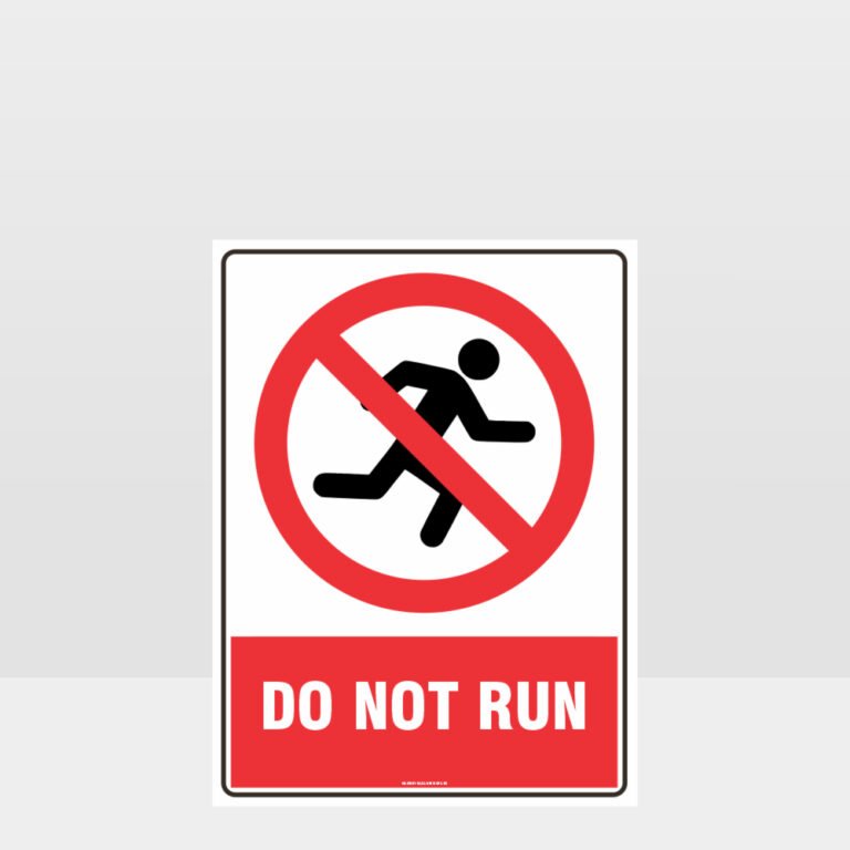 Prohibition Do Not Run Sign - Prohibition Sign - Hazard Signs