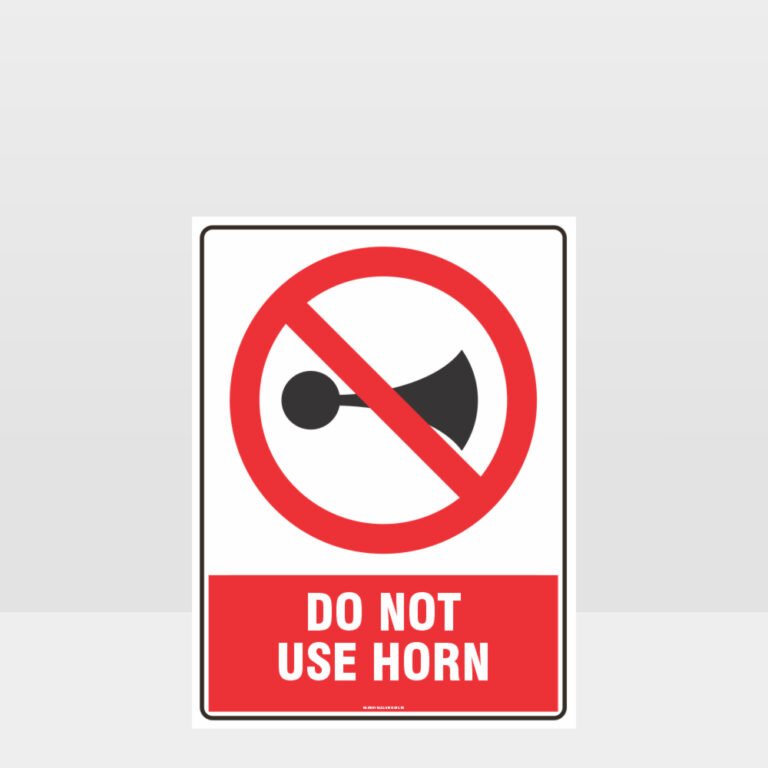 Prohibition Do Not Use Horn Sign - Prohibition Sign - Hazard Signs