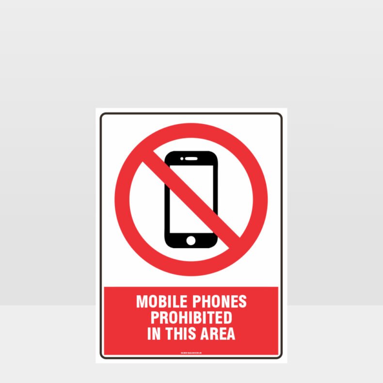 Prohibition Mobile Phones Prohibited In This Area Sign - Prohibition ...