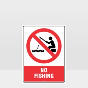 Prohibition No Fishing Sign - Prohibition Sign - Hazard Signs