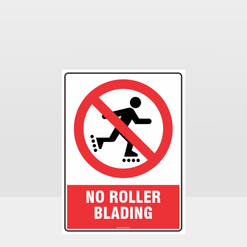 Prohibition No Roller Blading Sign - Prohibition Sign - Hazard Signs