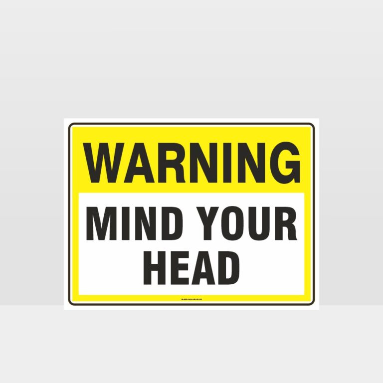 Warning Mind Your Head Sign - Notice/Information Sign - HAZARD SIGNS NZ