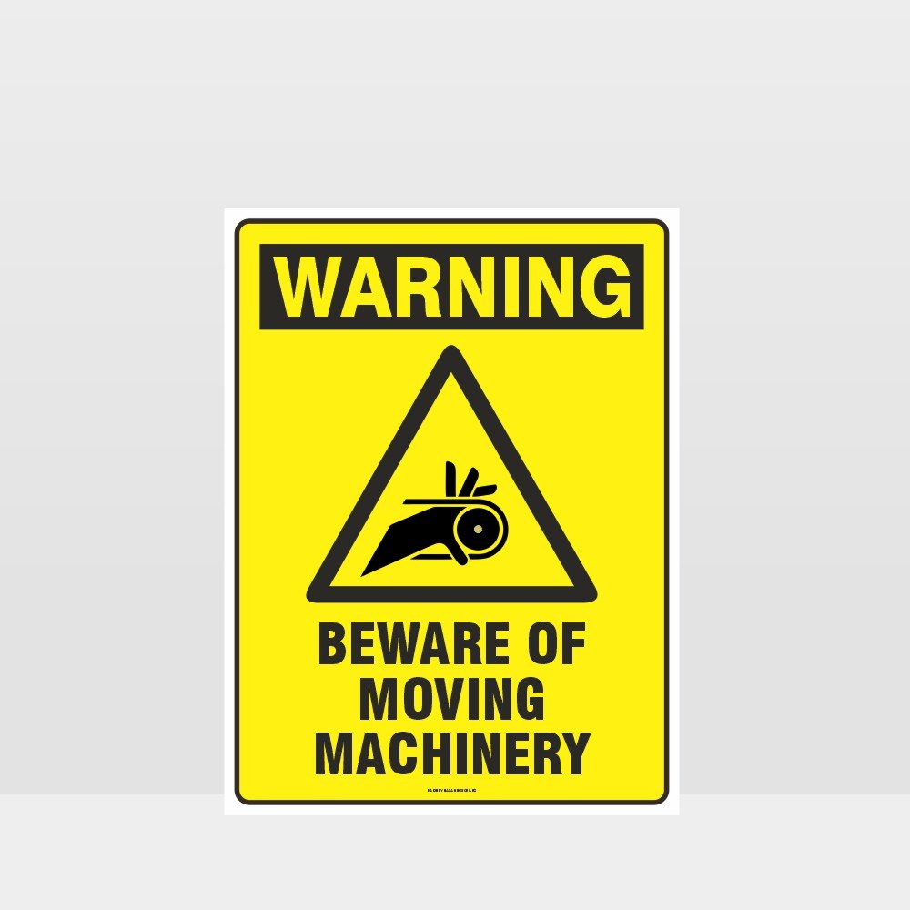 Warning Beware Of Moving Machinery Sign - Notice/Information Sign ... Warning Beware Of Moving Machinery Sign - Notice/Information Sign ...