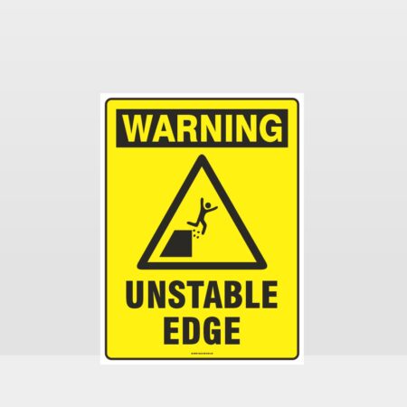 Warning Unstable Edge Sign - Notice/Information Sign - HAZARD SIGNS NZ