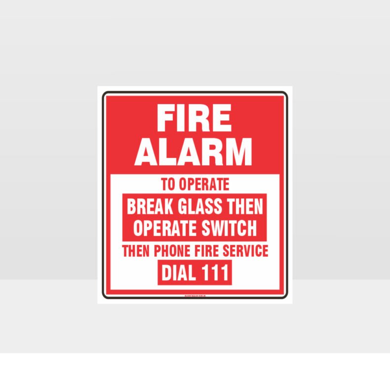 Fire Alarm Break Glass Sign - Fire Sign - HAZARD SIGNS NZ