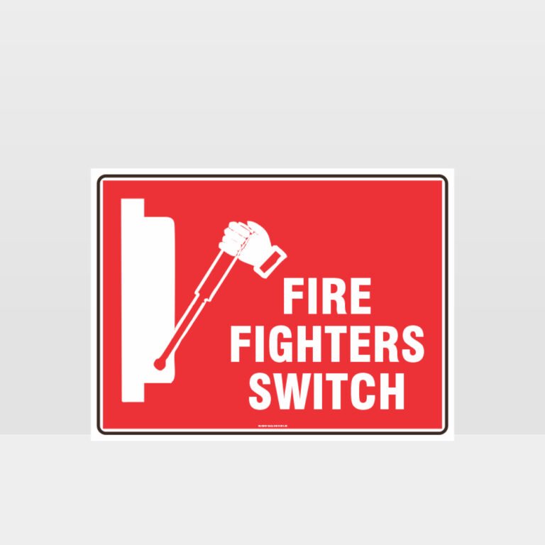 Firefighters Switch Sign - Fire Sign - HAZARD SIGNS NZ