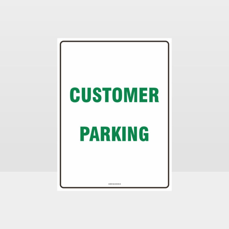 Customer Parking Sign - Notice/Information Sign - HAZARD SIGNS NZ