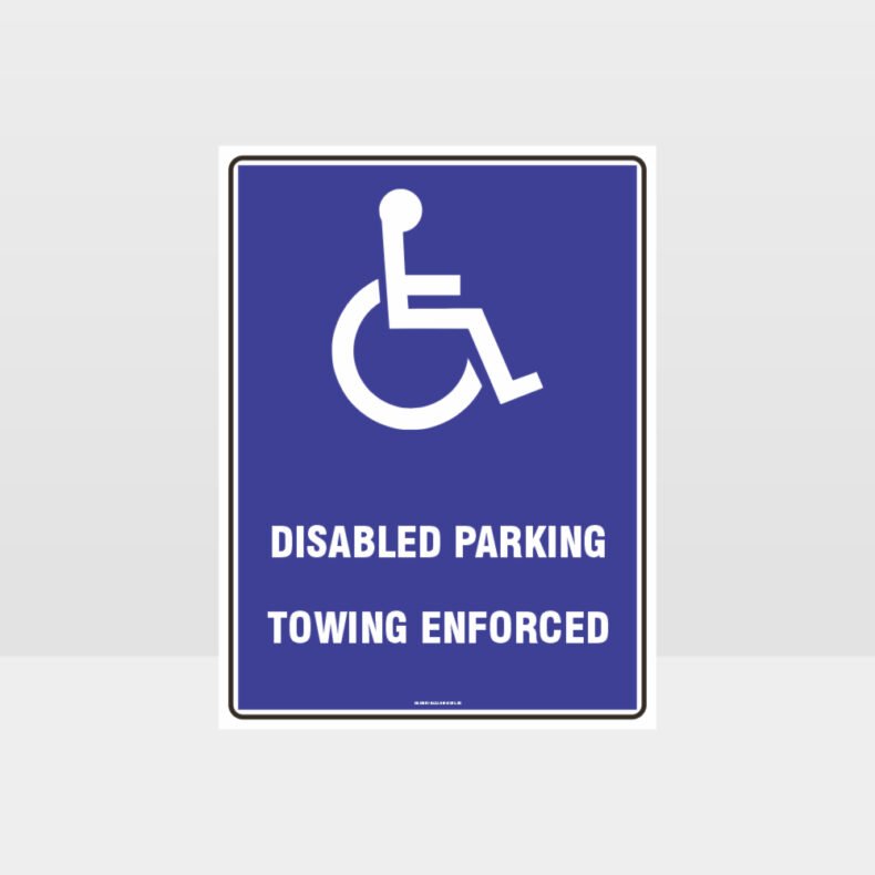 Disabled Parking Towing Enforced Sign - Notice/Information Sign ...