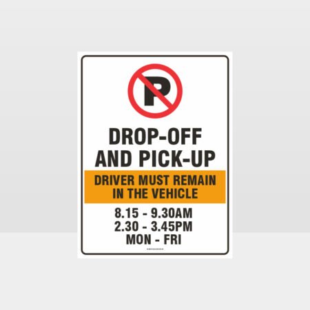 Drop Off And Pick Up Sign - Notice/Information Sign - HAZARD SIGNS NZ