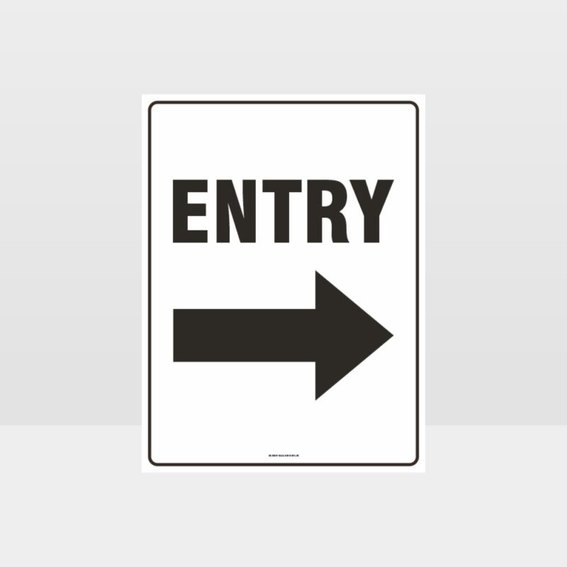 Entry Right Sign - Notice/Information Sign - HAZARD SIGNS NZ
