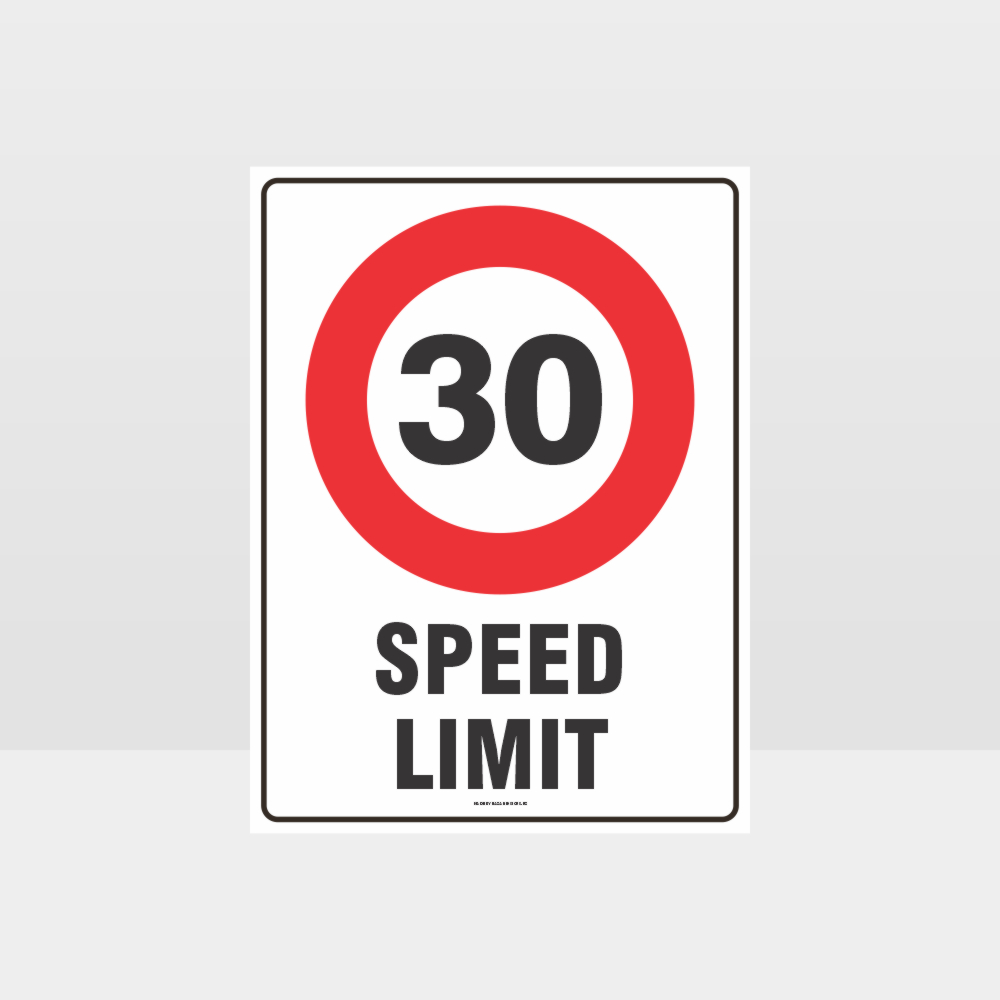 30 KPH Speed Limit Sign Notice Information Sign HAZARD SIGNS NZ