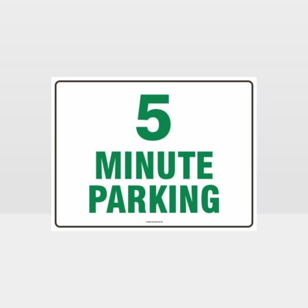 5 Minute Parking Sign - Notice/Information Sign - HAZARD SIGNS NZ