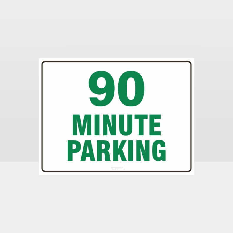 90 Minute Parking Sign - Notice/Information Sign - HAZARD SIGNS NZ