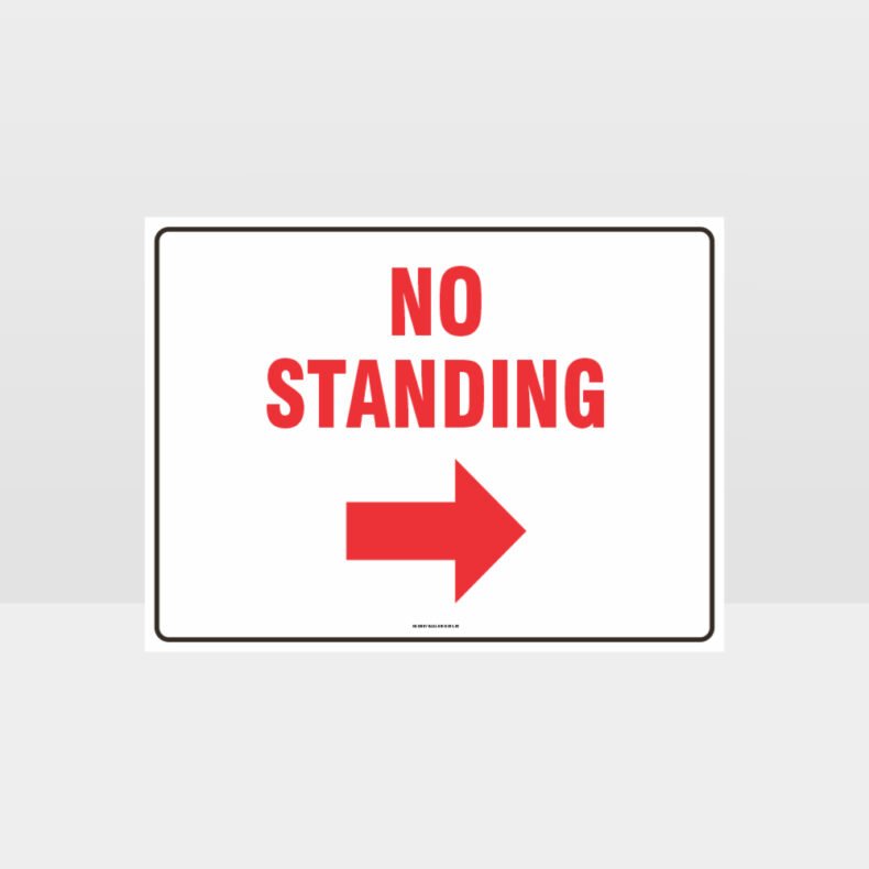 No Standing Right Arrow Sign - Notice/Information Sign - HAZARD SIGNS NZ