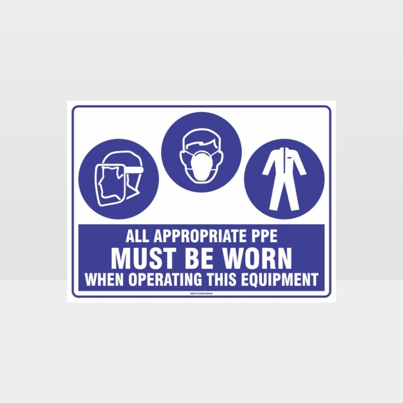 Mandatory PPE Must Be Worn When Operating This Equipment Face, Mask ...
