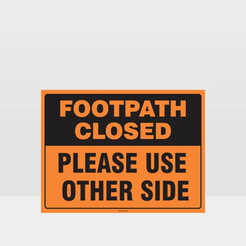 Footpath Closed Sign - Floor Signs - HAZARD SIGNS NZ