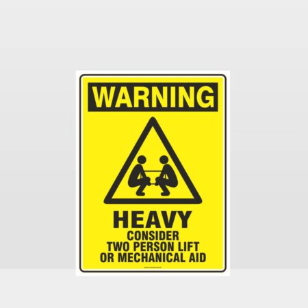Warning Heavy Sign - HAZARD SIGNS NZ