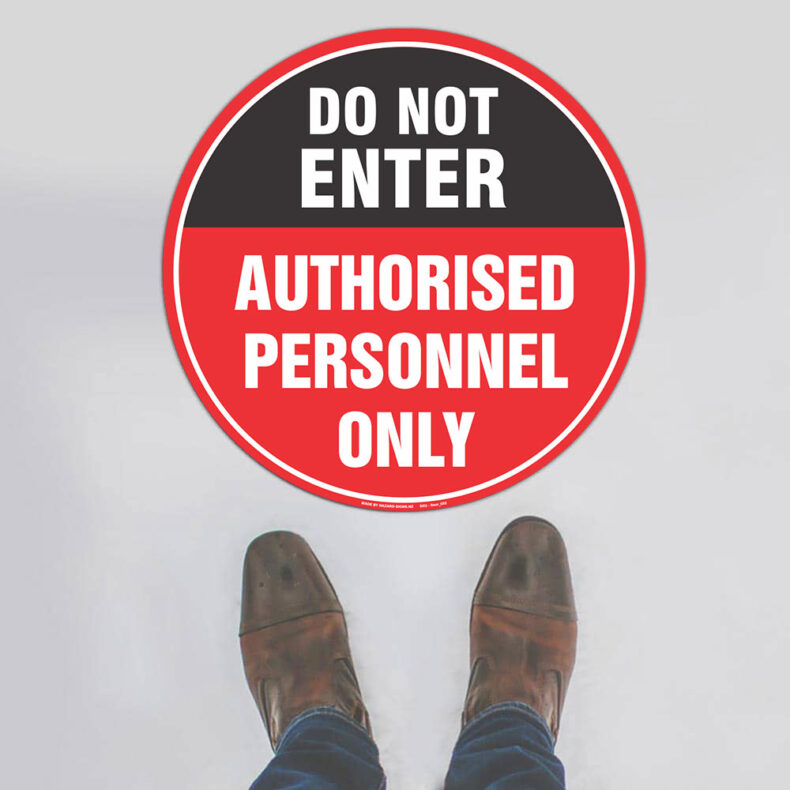 Do Not Enter Authorised Personnel Only Floor Sign - HAZARD SIGNS NZ
