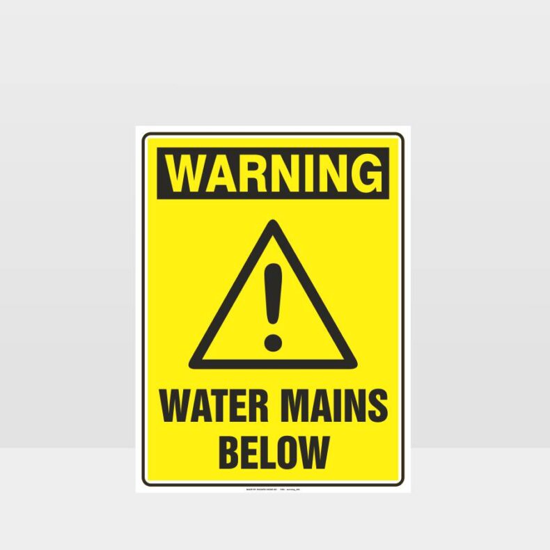 Warning Water Mains Below Sign - HAZARD SIGNS NZ