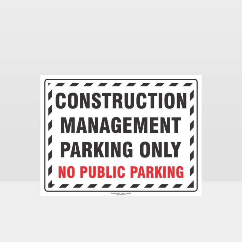 Construction Management Parking Only Sign - HAZARD SIGNS NZ