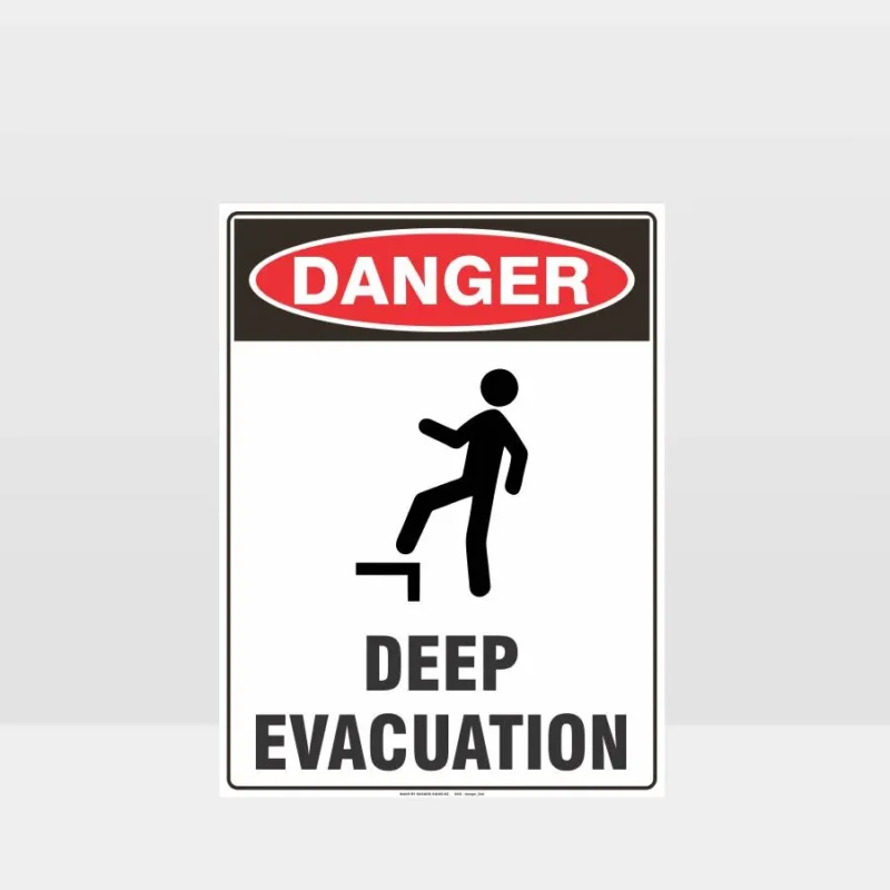 Danger Deep Evacuation Sign - Danger Signs - HAZARD SIGNS NZ