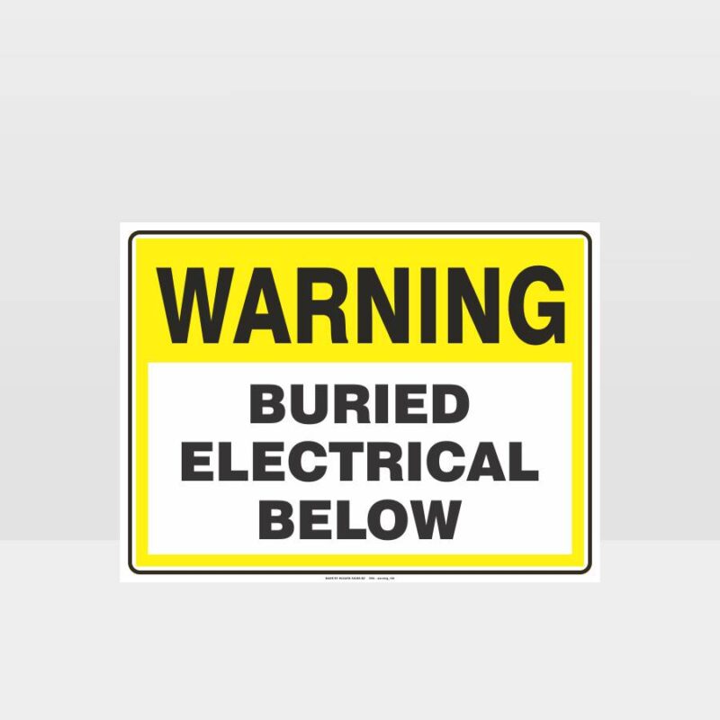 Warning Buried Electrical Below Sign - HAZARD SIGNS NZ