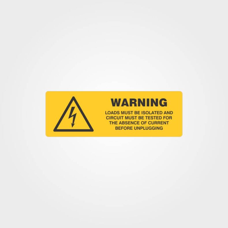Warning Loads Must Be Isolated Label - Electrical Labels - HAZARD SIGNS NZ