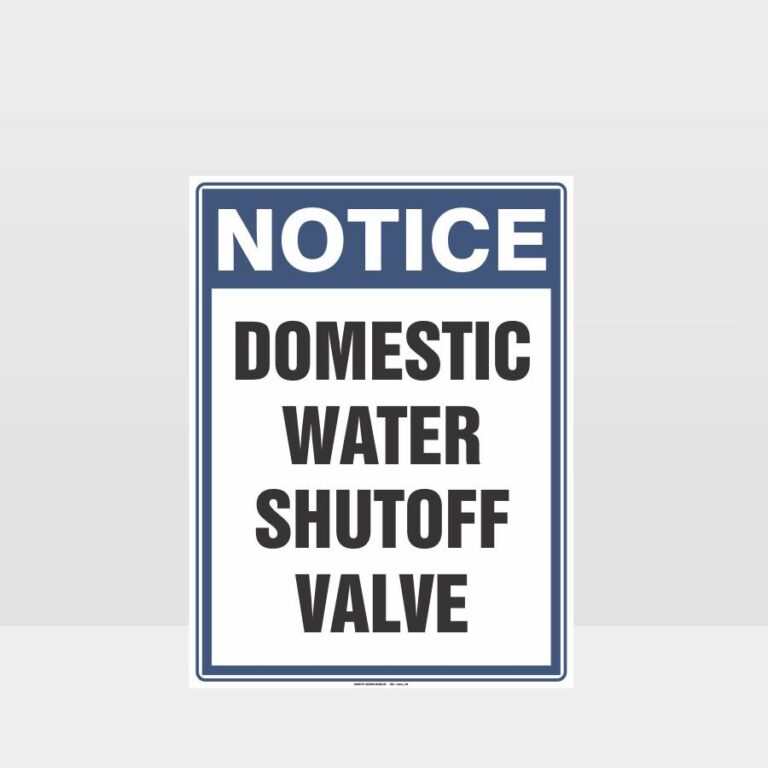 Notice Domestic Water Shutoff Valve Sign - Notice Sign - HAZARD SIGNS NZ