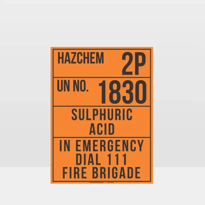 HAZCHEM 2P Un No. 1830 Sulphuric Acid Sign - Hazardous Signs HAZARD ...