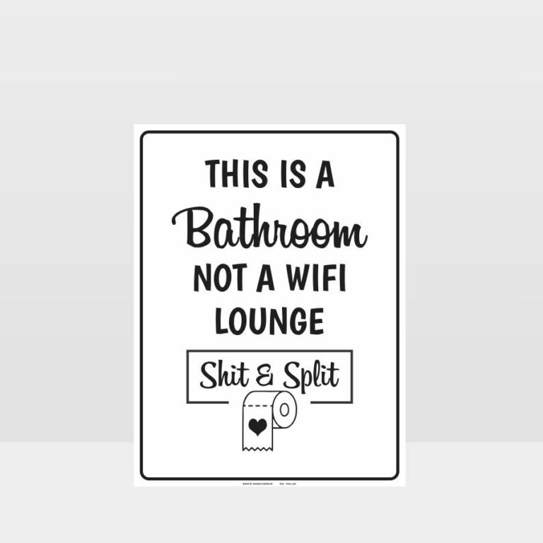 Shit And Split Restroom Sign - Toilet Signs - HAZARD SIGNS NZ