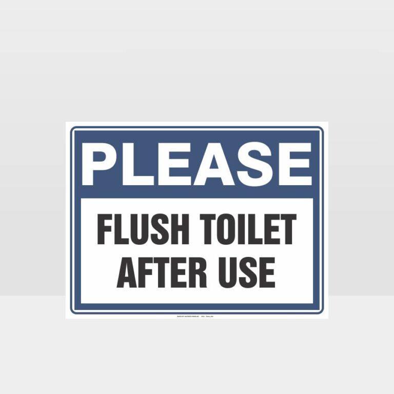 Please Flush Toilet After Use Sign - Toilet Signs - HAZARD SIGNS NZ