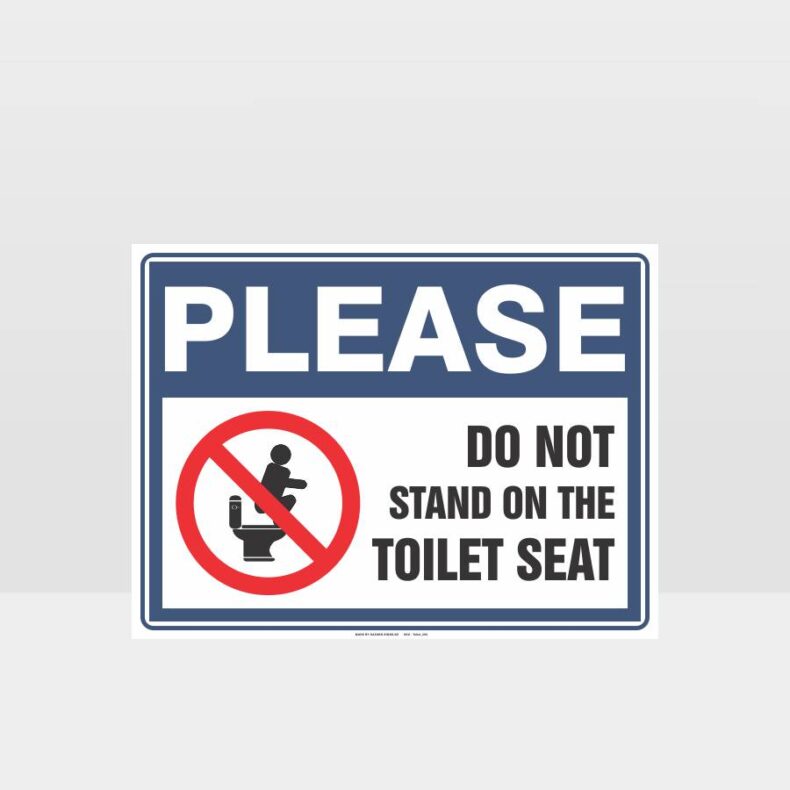 Do Not Stand On The Toilet Seat Sign - Toilet Signs - HAZARD SIGNS NZ