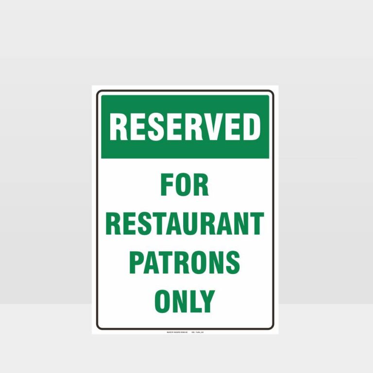 Reserved For Restaurant Patrons Only Parking Sign - HAZARD SIGNS NZ
