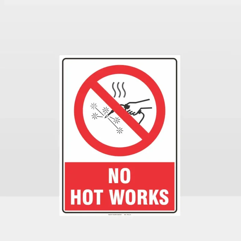 No Hot Works Sign - HAZARD SIGNS NZ